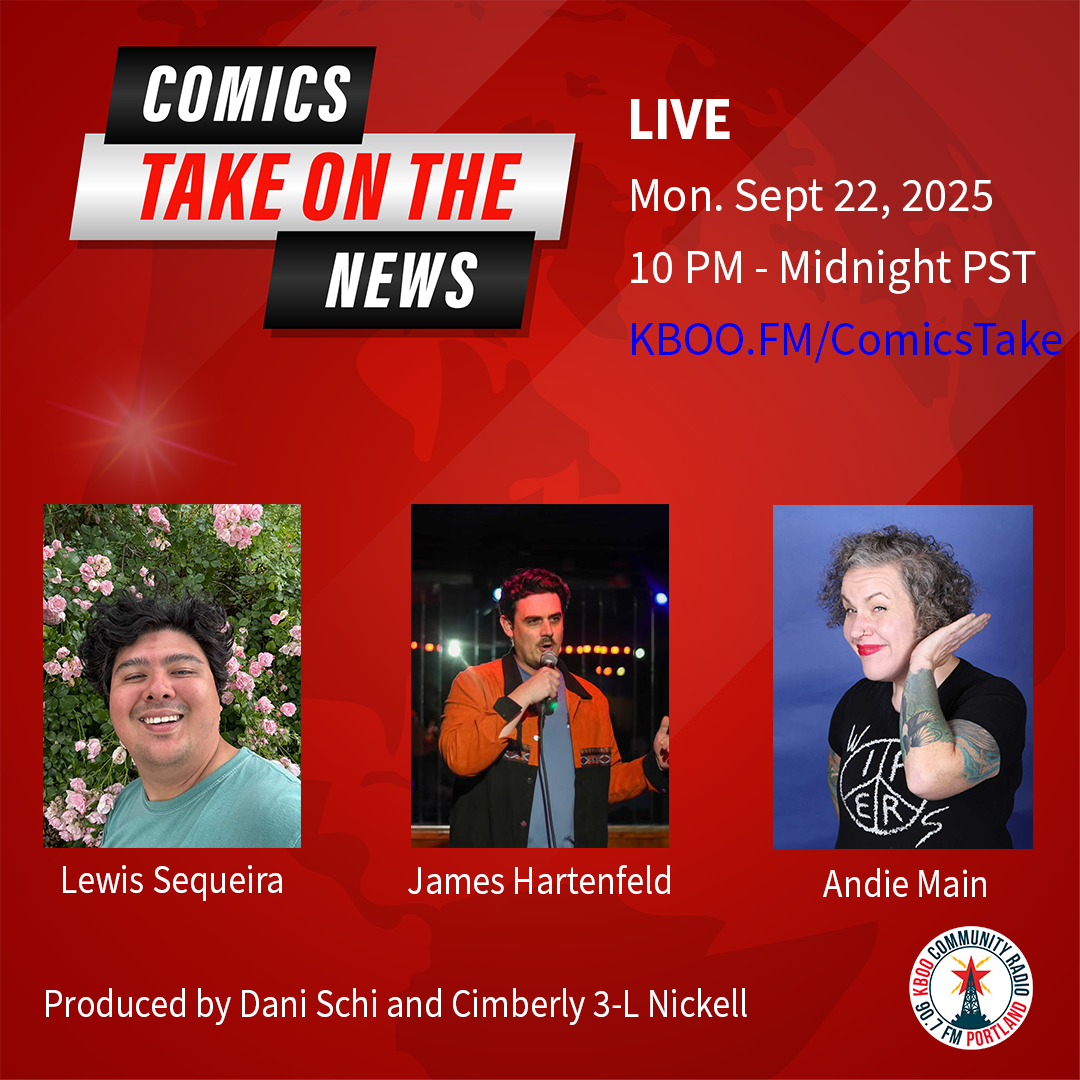 Comics Take on the News and have a long talk with Donovan | KBOO