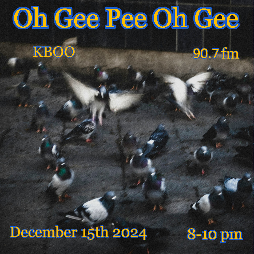 Oh Gee Pee Oh Gee for December 15th 2024 | KBOO
