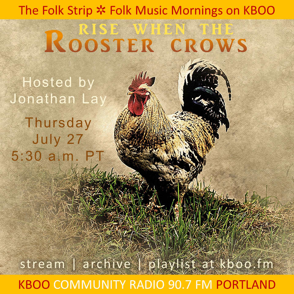 Rise When the Rooster Crows - with Jonathan Lay | KBOO
