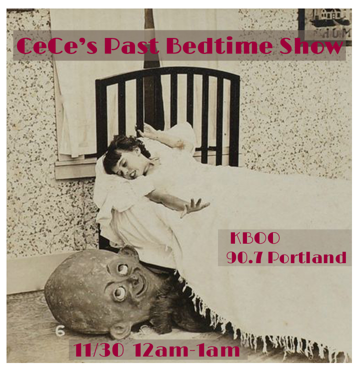 Ce's Past Bedtime Show IV | KBOO